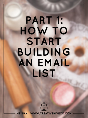 Part 1: How to start building an email list | Creative Hive