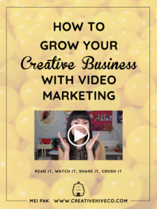 How to Grow Your Creative Business with Video Marketing | Creative Hive