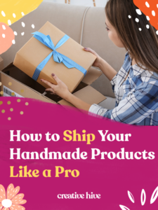 How to Ship Your Handmade Products Like a Pro | Creative Hive